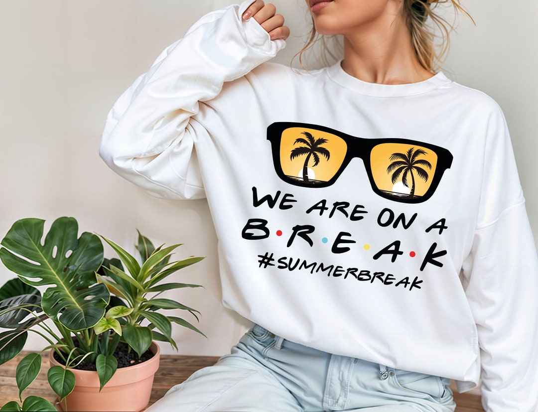 We Are on A Break PNG I Happy Last Day of School Png I Friends Font Png ...