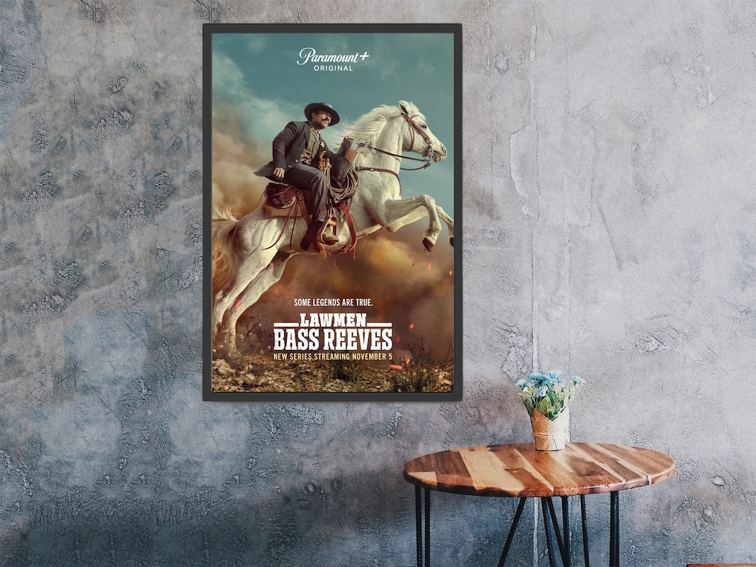 Lawmen Bass Reeves Movie Posters Wall Art Unique Customized Poster ...