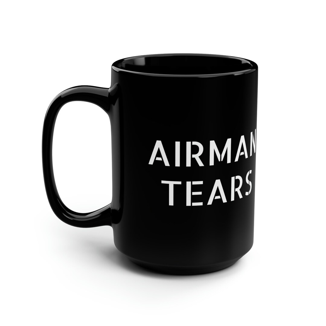 USAF Promotion Mug for TSGT SSGT Msgt Smsgt Cmsgt Tears of My Airman ...