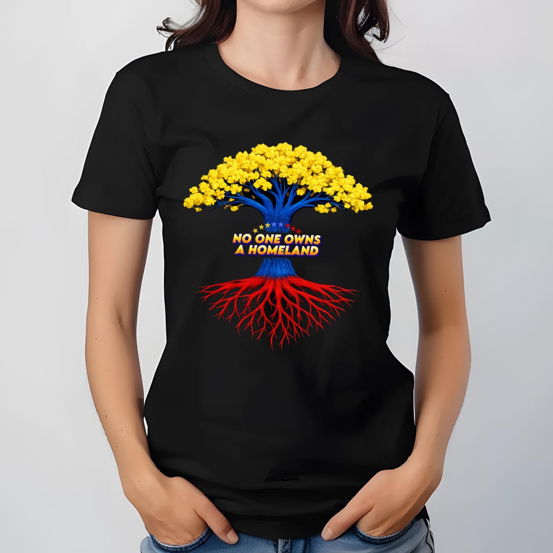 Venezuela Roots Shirt, No One Owns A Homeland Tee, Venezuelan Flag Tree ...