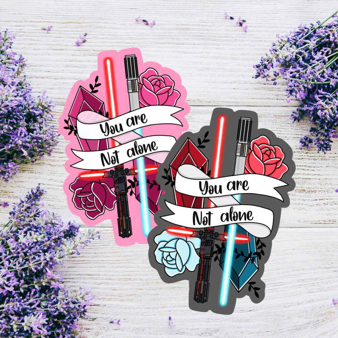 You Are Not Alone Sticker | Reylo Sticker | Lightsaber Stickers | Ben ...
