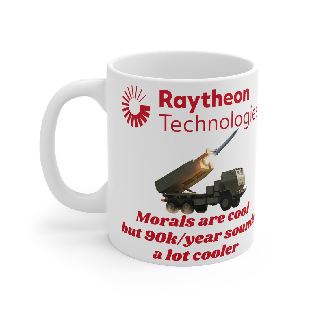 Raytheon Technologies Morals Are Cool but 90k / Year Sounds A Lot ...