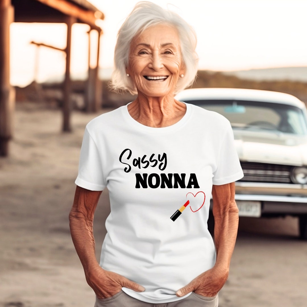 Sassy Nonna T-shirt Gift for Nonna Italian Grandma Gifts - Etsy