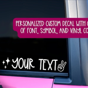 Custom Car Decals With Custom Font, Symbols, and Vinyl Color, Custom ...