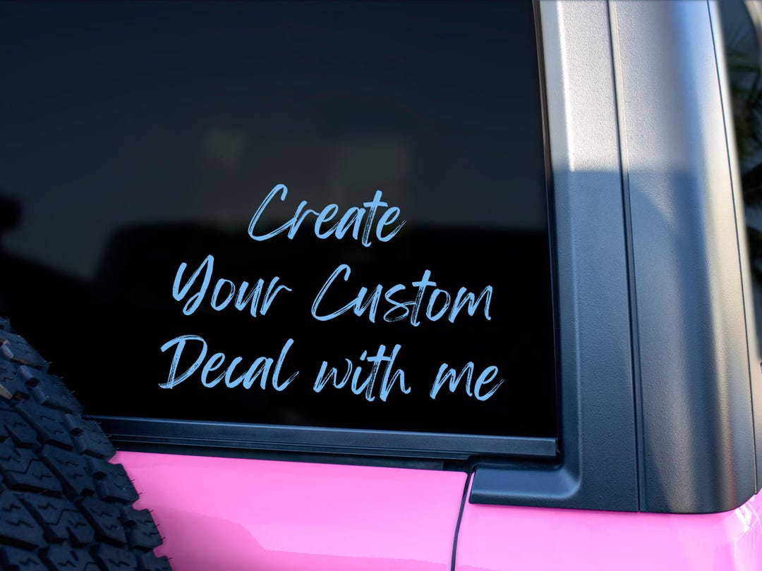 Custom Vinyl Decal | Personalized Stickers for Cars, Tumblers, Laptops ...