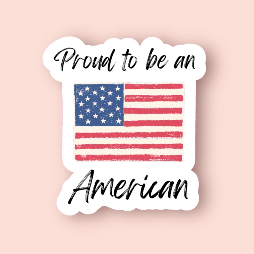 USA Stickers, Proud to Be an American, Patriotic Stickers, Water and Uv ...