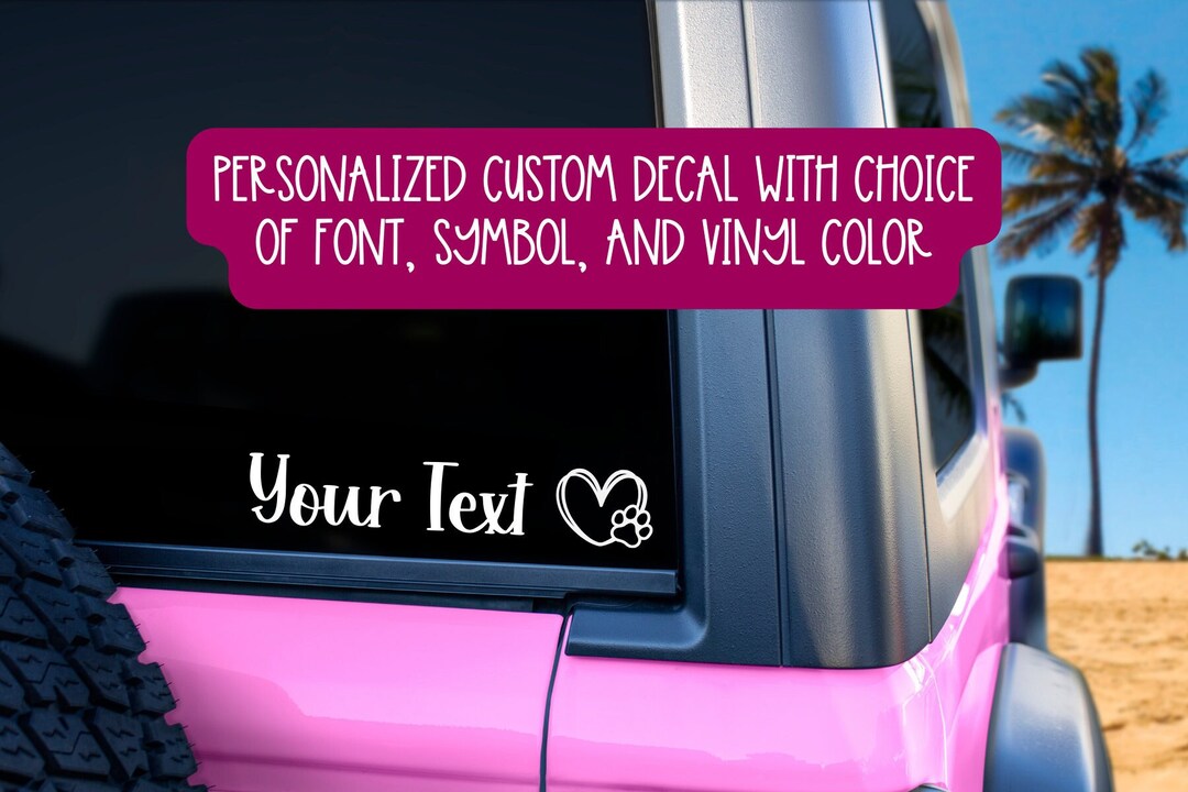 Custom Car Decals With Custom Font, Symbols, and Vinyl Color, Custom ...