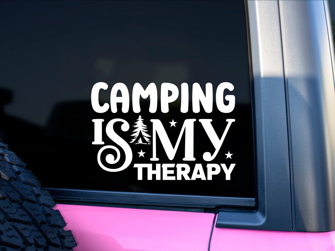 Camping Decal for Car, Truck, Camper, Camping is My Therapy Permanent ...