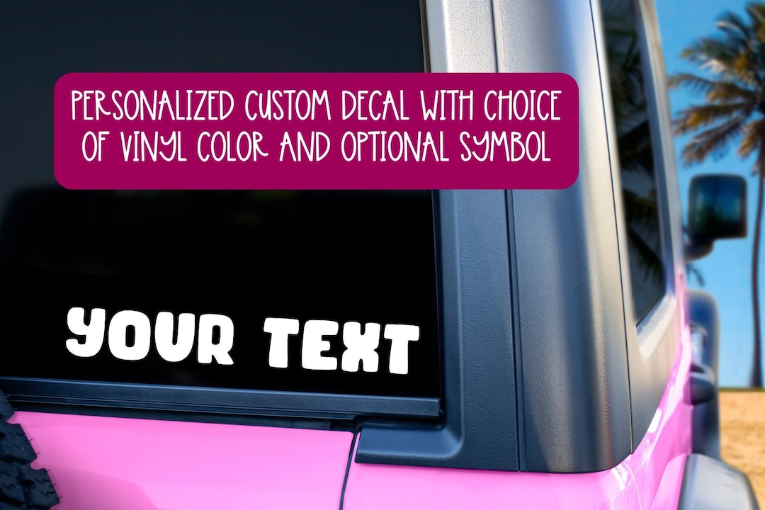 Custom Car Decals, Custom Vinyl Stickers, Custom Name Decals ...