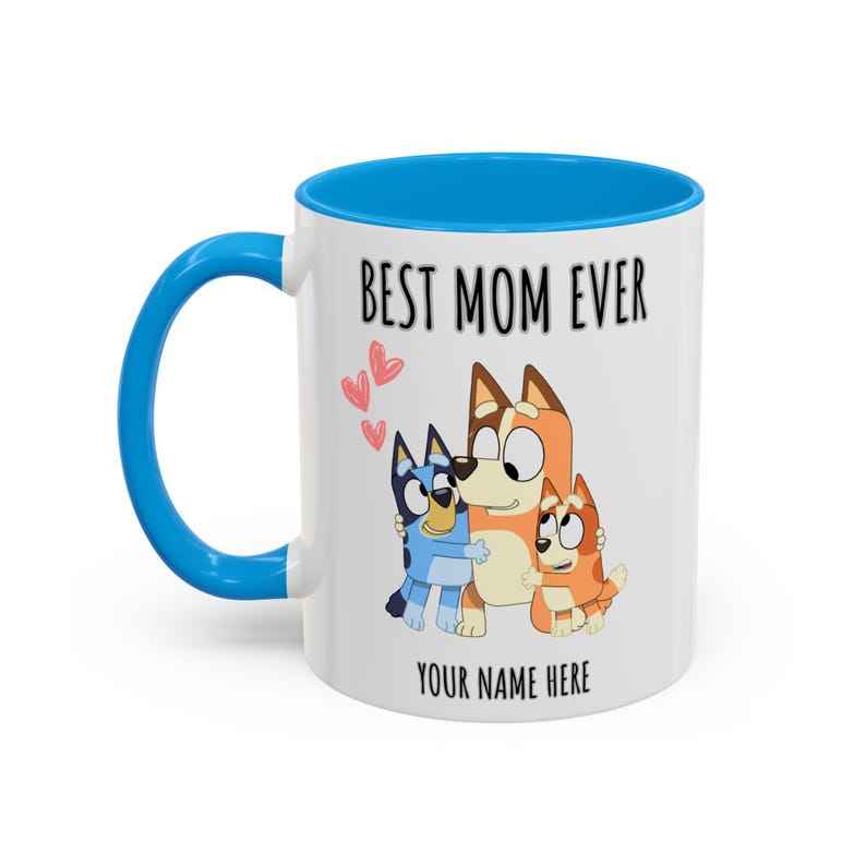 Personalized Bluey Mug, Best Mom Ever, Bluey Mug, Best Mom Ever Mug ...