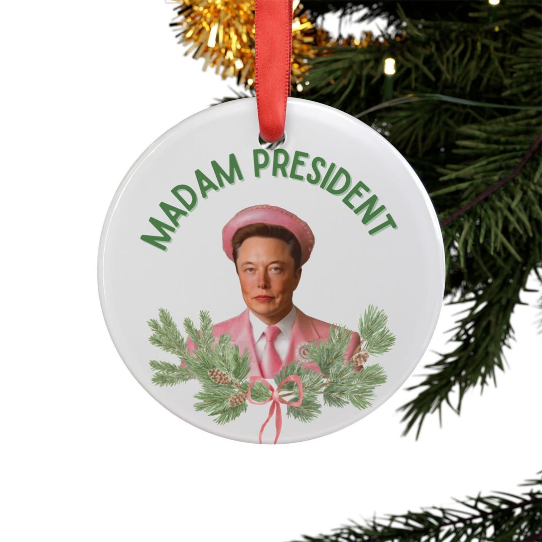 Elon Madam President First Lady Christmas Ornament With Ribbon, Elon ...