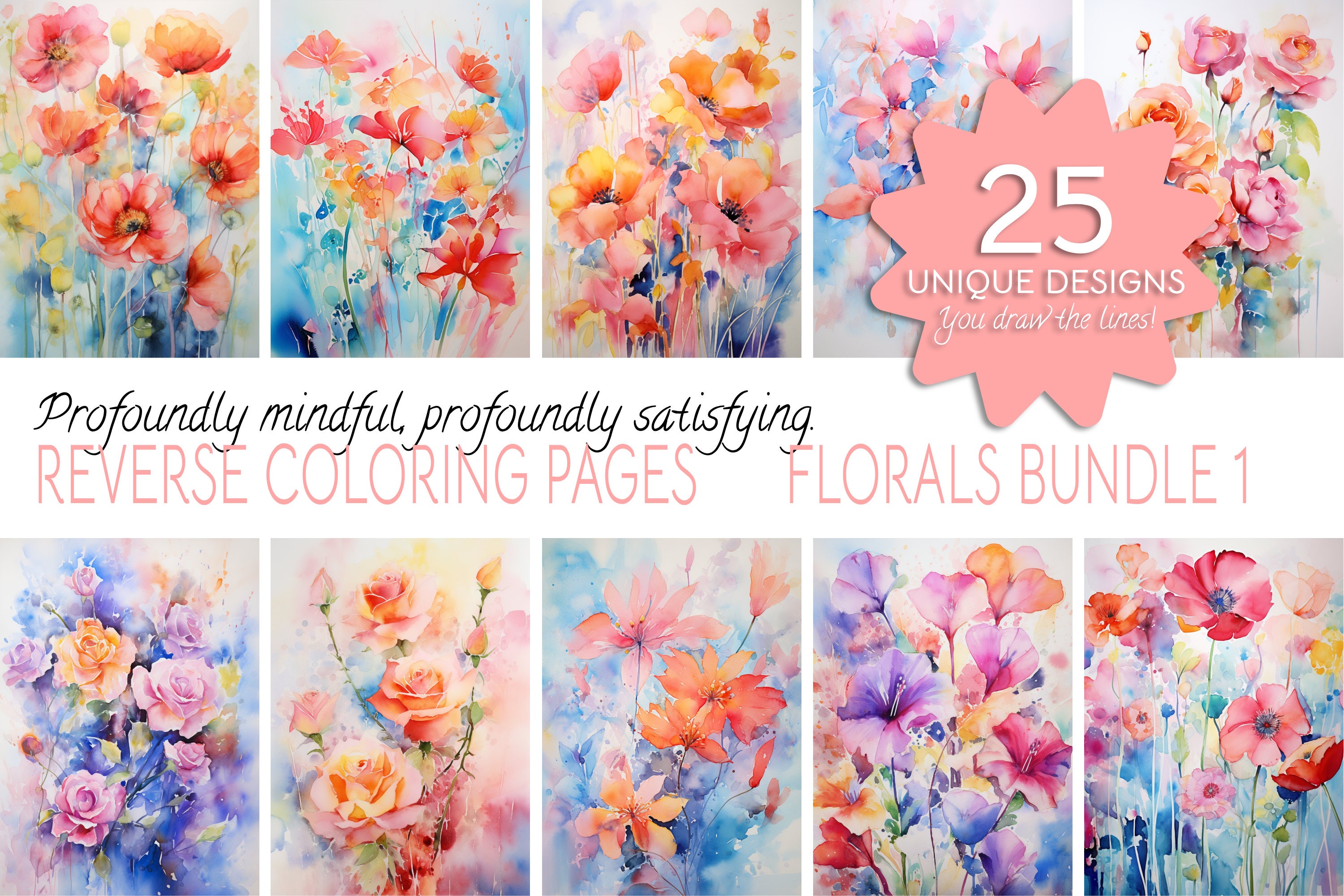Reverse Coloring Pages - Florals Bundle 1 - 25 Unique Watercolor Flower ...