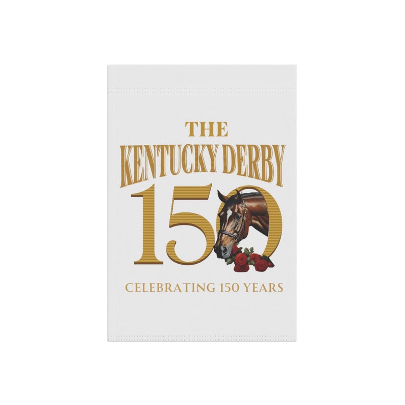 Kentucky Derby 150th Anniversary Garden Flag Kentucky Derby 150 Racing ...