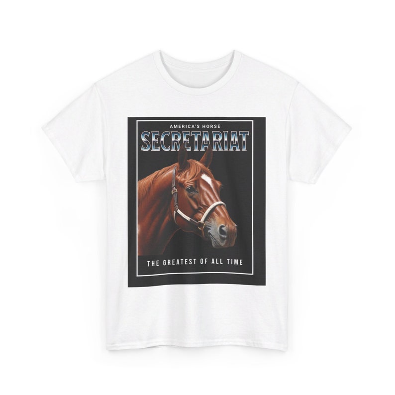 Secretariat T-shirt - the Greatest of All Time Unisex Heavy Cotton Tee ...