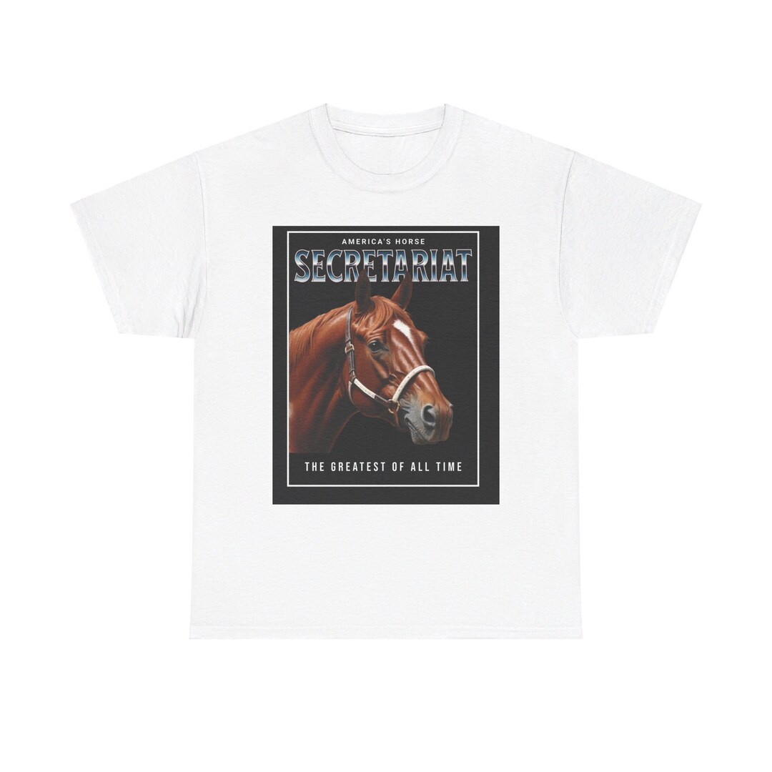Secretariat T-shirt - the Greatest of All Time Unisex Heavy Cotton Tee ...