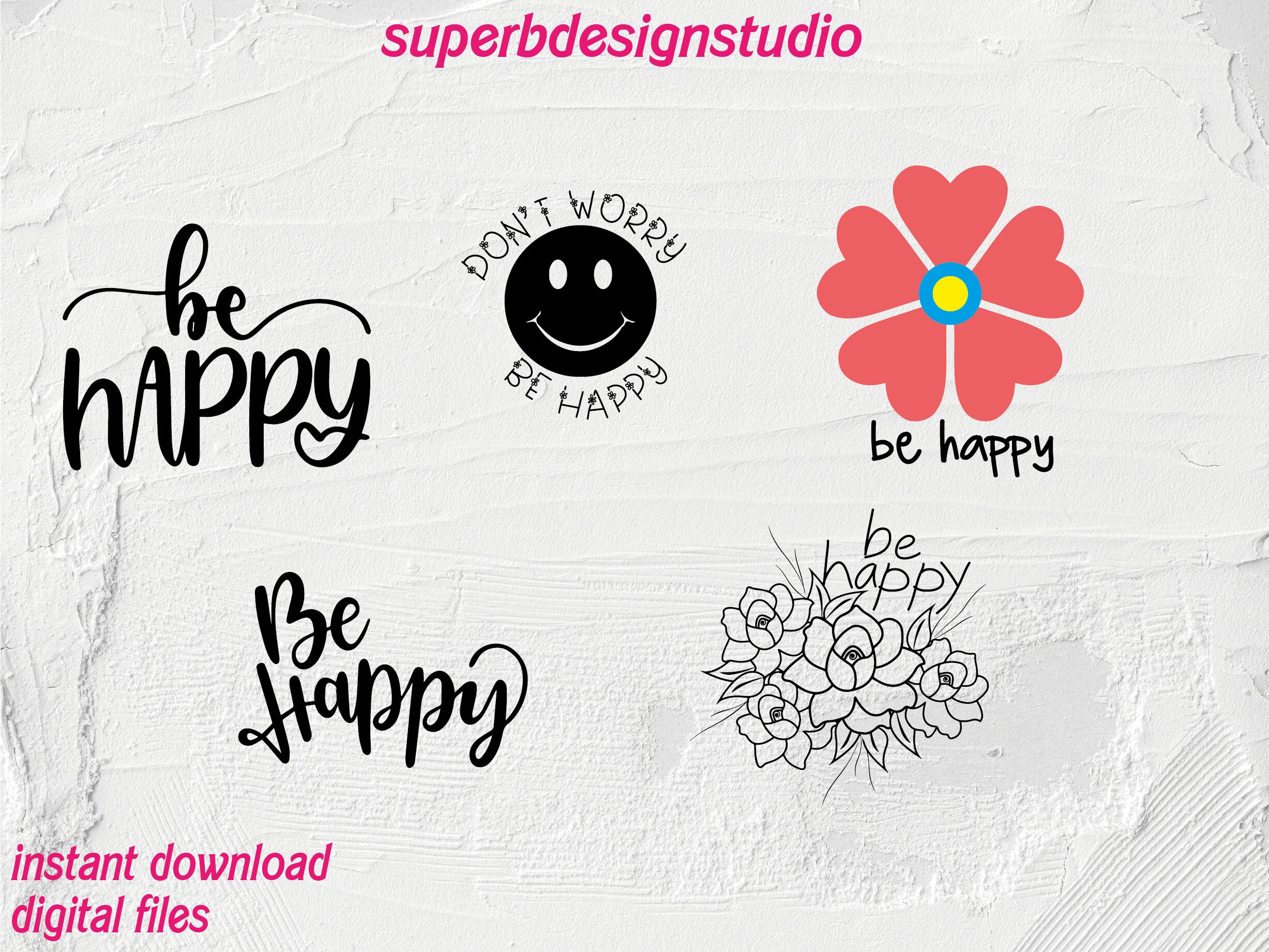 Be Happy Svg, Don't Worry Be Happy Svg, Be Happy Digital File, Cut ...