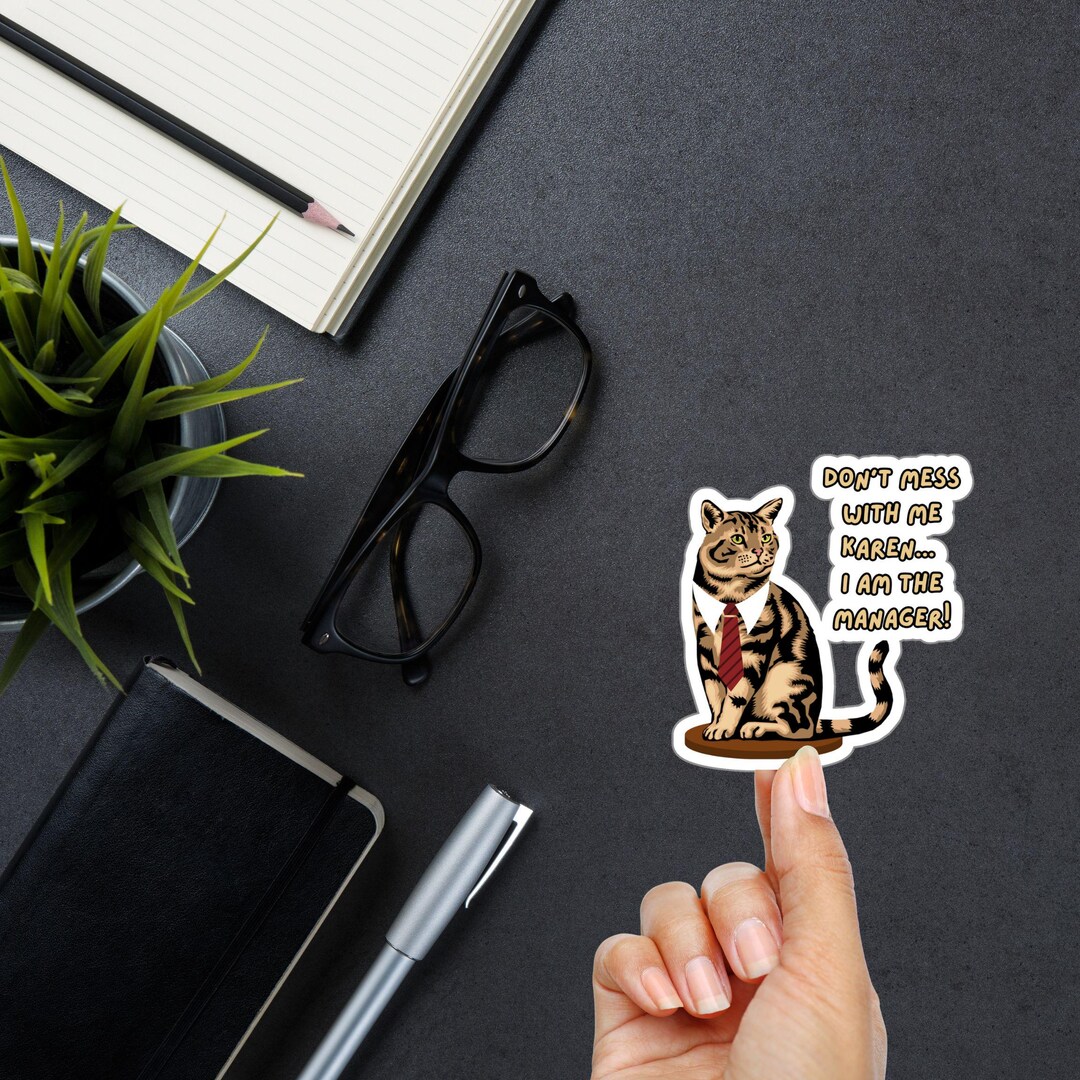 I Am the Manager, Funny Cat Meme Cartoon Sticker, Kiss-cut Vinyl Decal ...