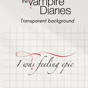 I Was Feeling Epic PNG Vampire Diaries Sublimation Design Vampire ...