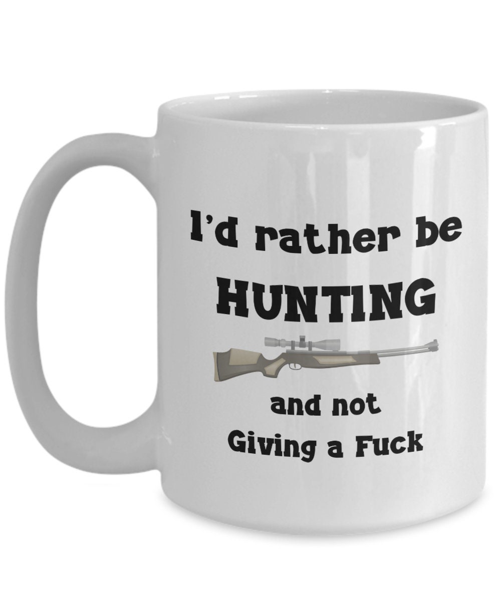 Gift for Someone Who Likes to Hunt, Funny Hunting Coffee Mug, Outdoors ...