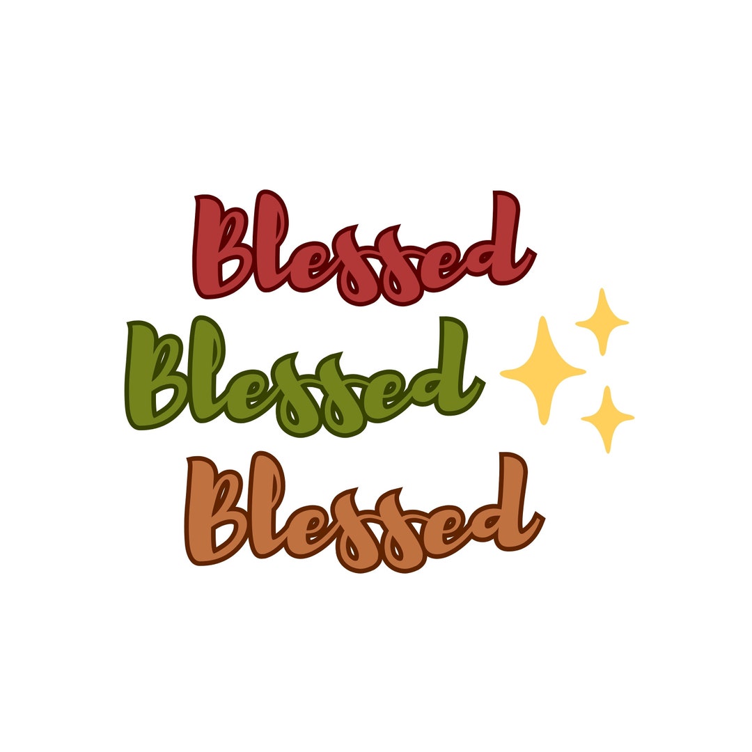 Blessed Svg Christian Svg Bible Verse Svg Scripture Svg Jesus Svg Faith ...