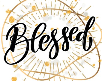 Blessed Svg Christian Svg Bible Verse Svg Scripture Svg Jesus Svg Faith ...