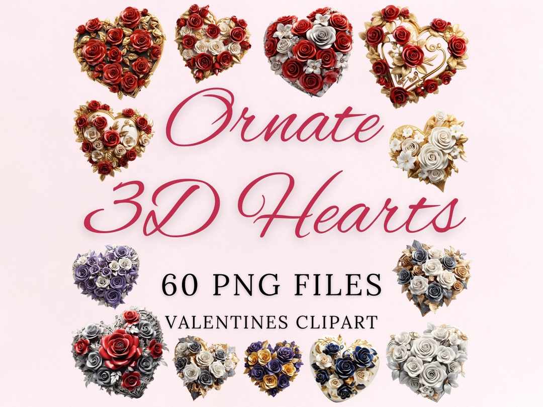 Ornate 3D Heart Clipart 60 Pngs, Valentines Day Clipart Bundle, Digital ...