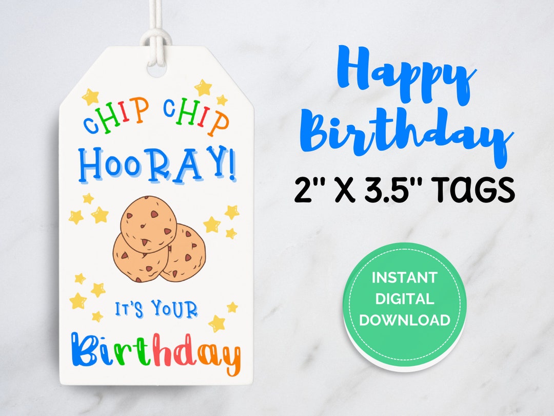 Birthday Gift Tag, Chip Chip Hooray, Cookie Gift Label, Happy Birthday ...