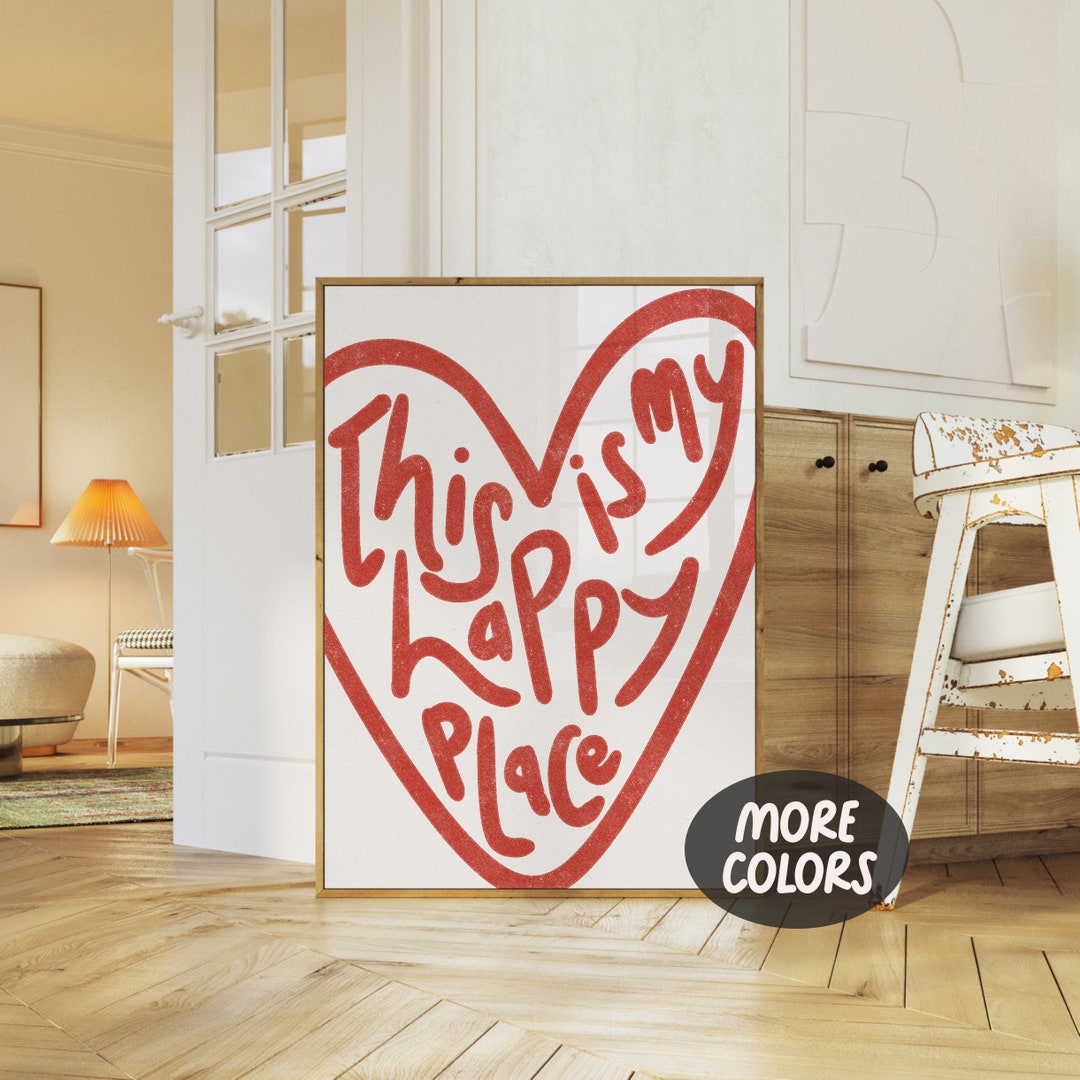 My Happy Place Print, Heart Poster, Handwritten Quote, Home Sweet Home ...