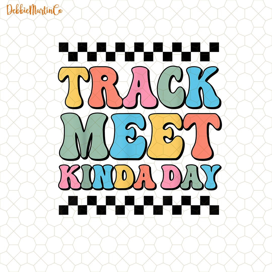 Track Meet Kinda Day Track and Field Mom Runner Mother's Day Png, in My ...