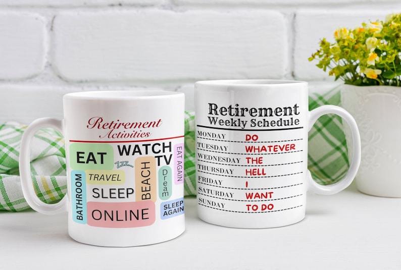Retirement Weekly Schedule 2, Mug Template Sublimation PNG Digital ...