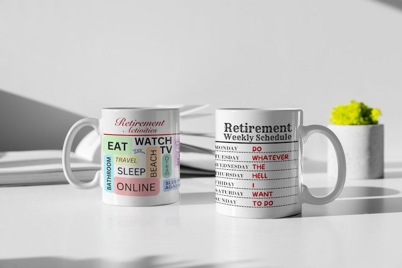 Retirement Weekly Schedule 2, Mug Template Sublimation PNG Digital ...