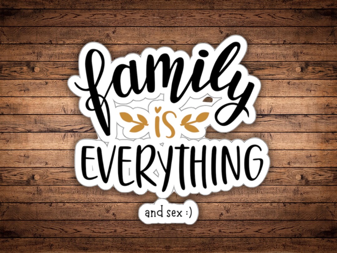 Family is Everything Sticker, Waterbottles Sticker, Vintage Sticker ...