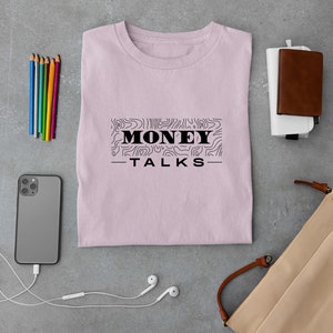 Money Talks Tshirt Graphic Tee, Entrepreneur Shirt, Finance Geek ...