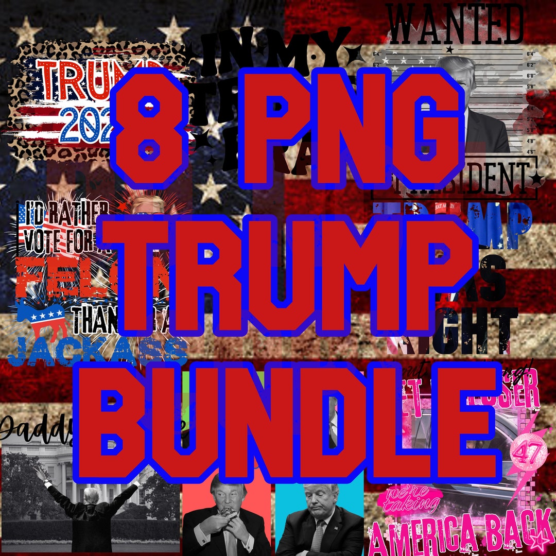 Trump Bundle PNG | Sublimation | Screen Print | DTF | USA| Red | White ...