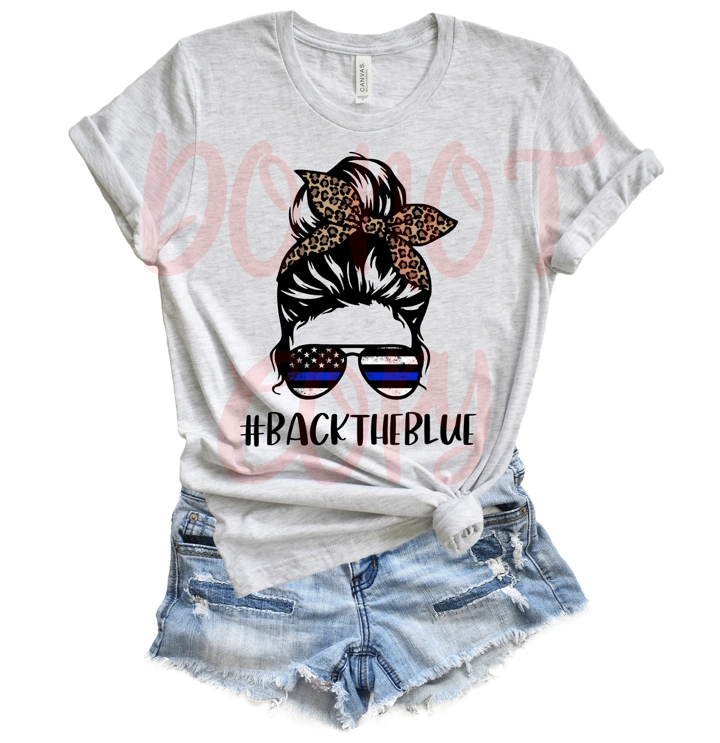 Back the Blue Messy Bun PNG Sublimation Screen Print DTF Police Sheriff ...