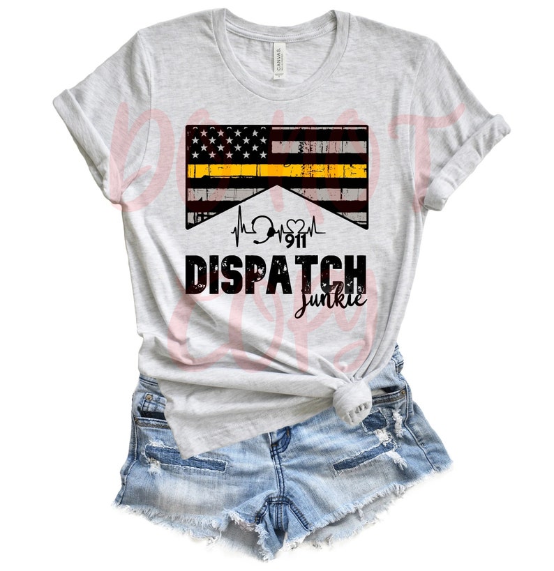 Dispatch Junkie PNG Sublimation Screen Print DTF Dispatcher 911 ...