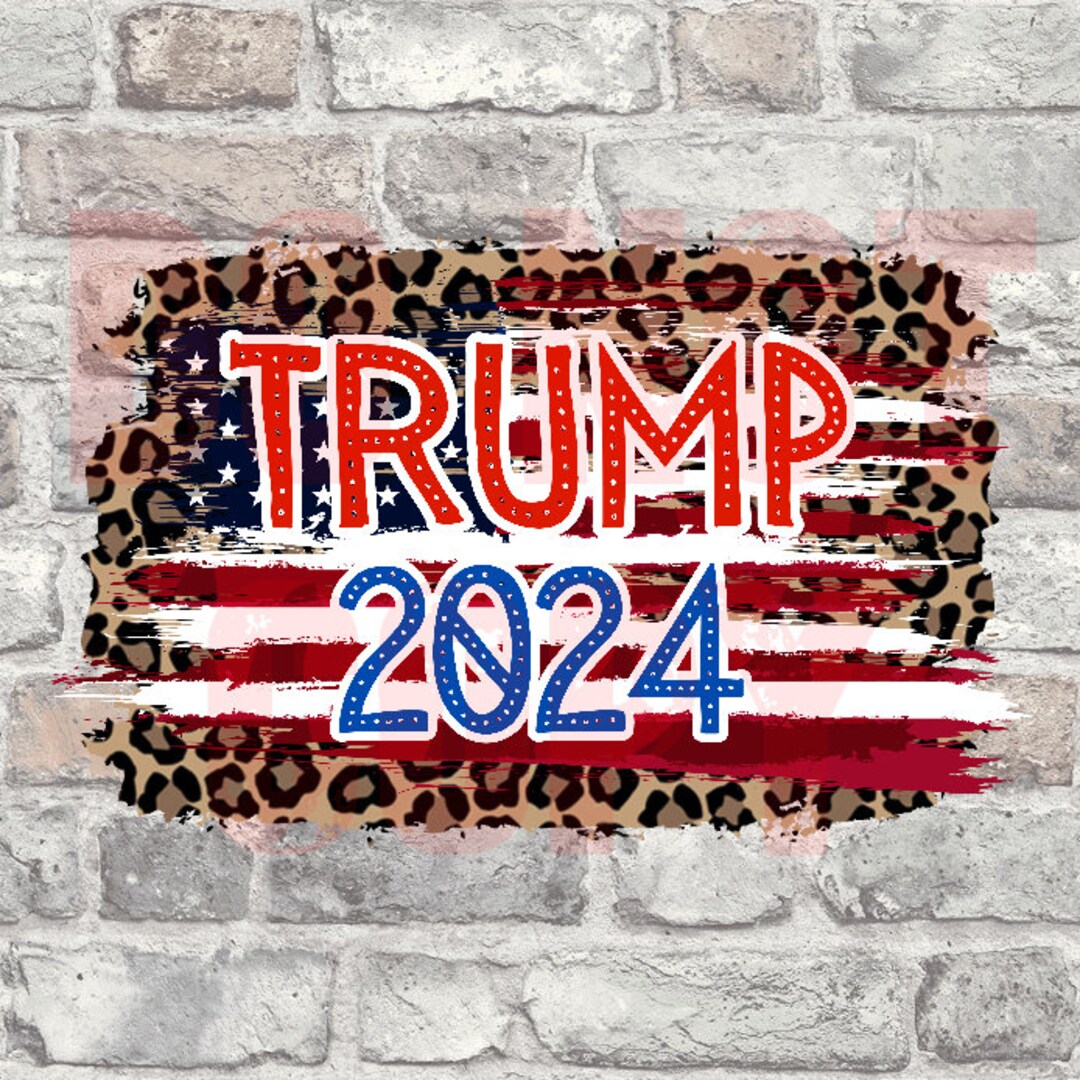 Trump 2024 PNG Sublimation Screen Print DTF USA Red White Blue ...
