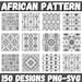 African Pattern SVG PNG Bundle: 150 Tribal Geometric Designs (digital ...