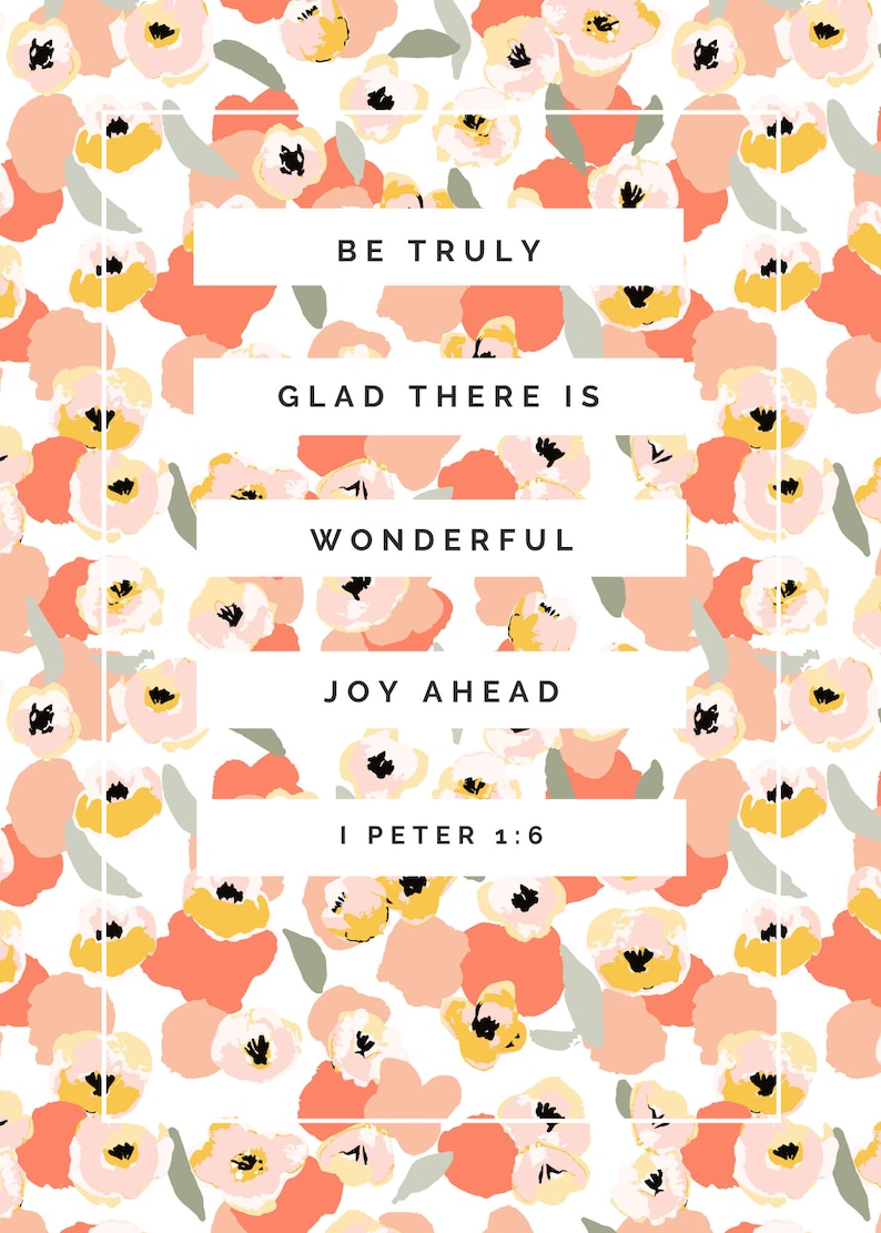 Be Truly Glad There is Wonderful Joy Ahead, Bible Verse Printable, 1 ...