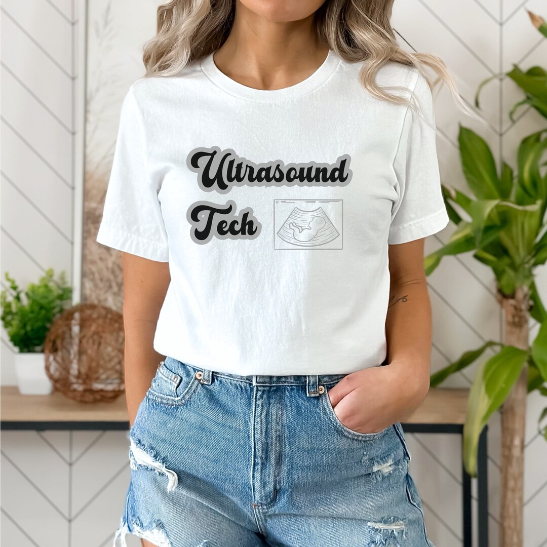 Ultrasound Tech T-shirt Ultrasound Technician Tee Ultrasound - Etsy