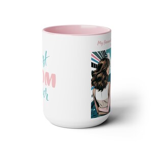 Two Tone Coffee Mug With Best Ever Mom Onboard Cruise Ship as Mother ...