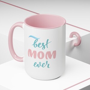 Two Tone Coffee Mug With Best Ever Mom Onboard Cruise Ship as Mother ...