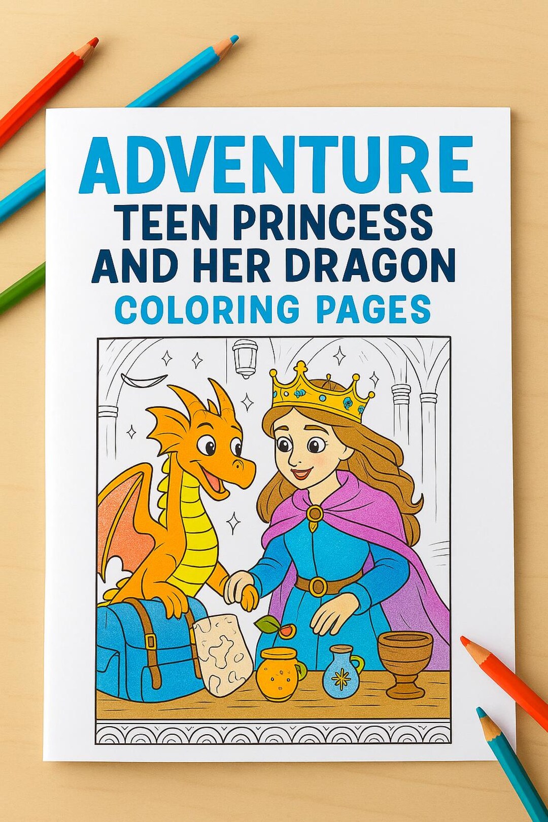 10 Printable Coloring Pages – Adventure Teen Princess and Her Dragon ...