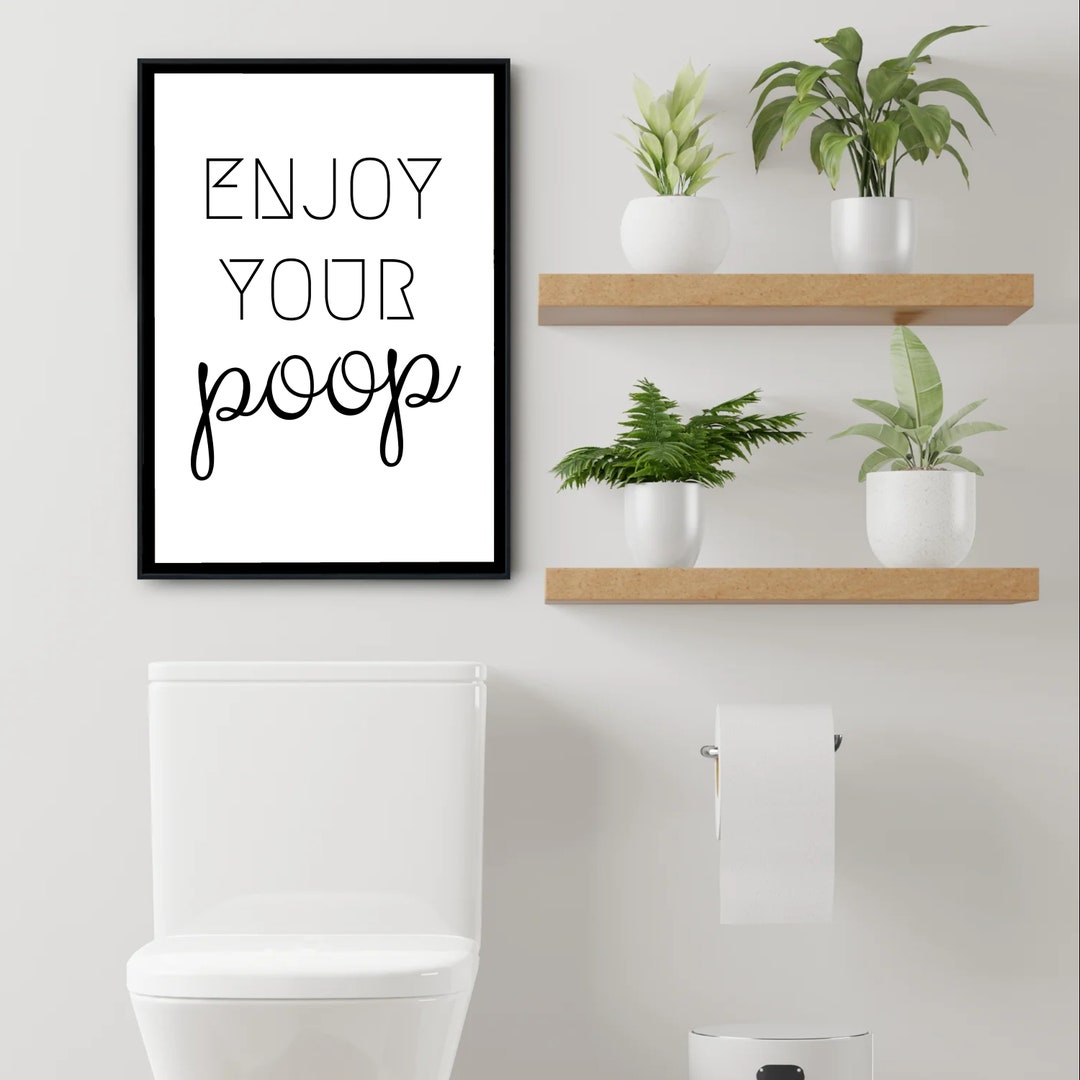Bathroom Poster (enjoy Your Poop) - Etsy