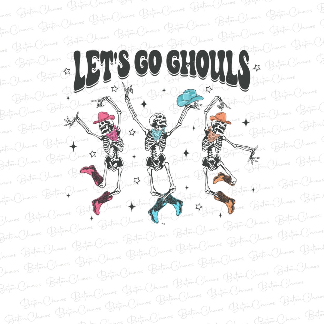 Let's Go Ghouls Dancing Skeletons PNG Print File for - Etsy