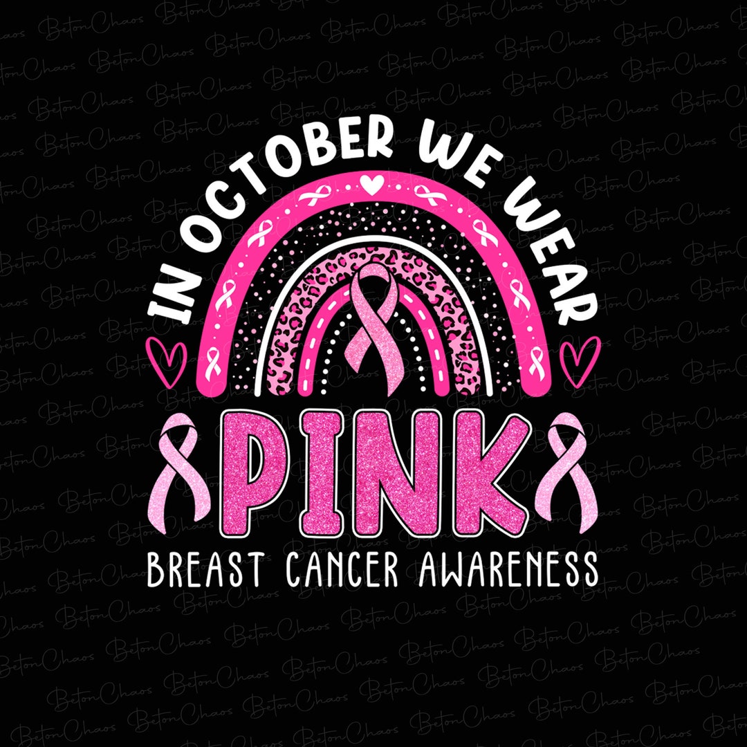 In October We Wear Pink in October We Wear Pink Png Rainbow - Etsy