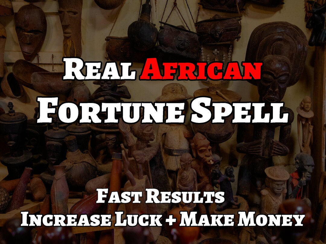 Voodoo Fortune Spell Real African Fortune & Luck Ritual - Etsy