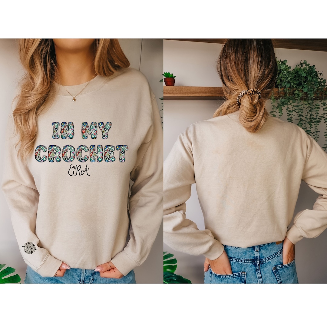 In My Crochet Era Sweatshirt Crafting Lover Crafter Mom Shirt Gift for ...