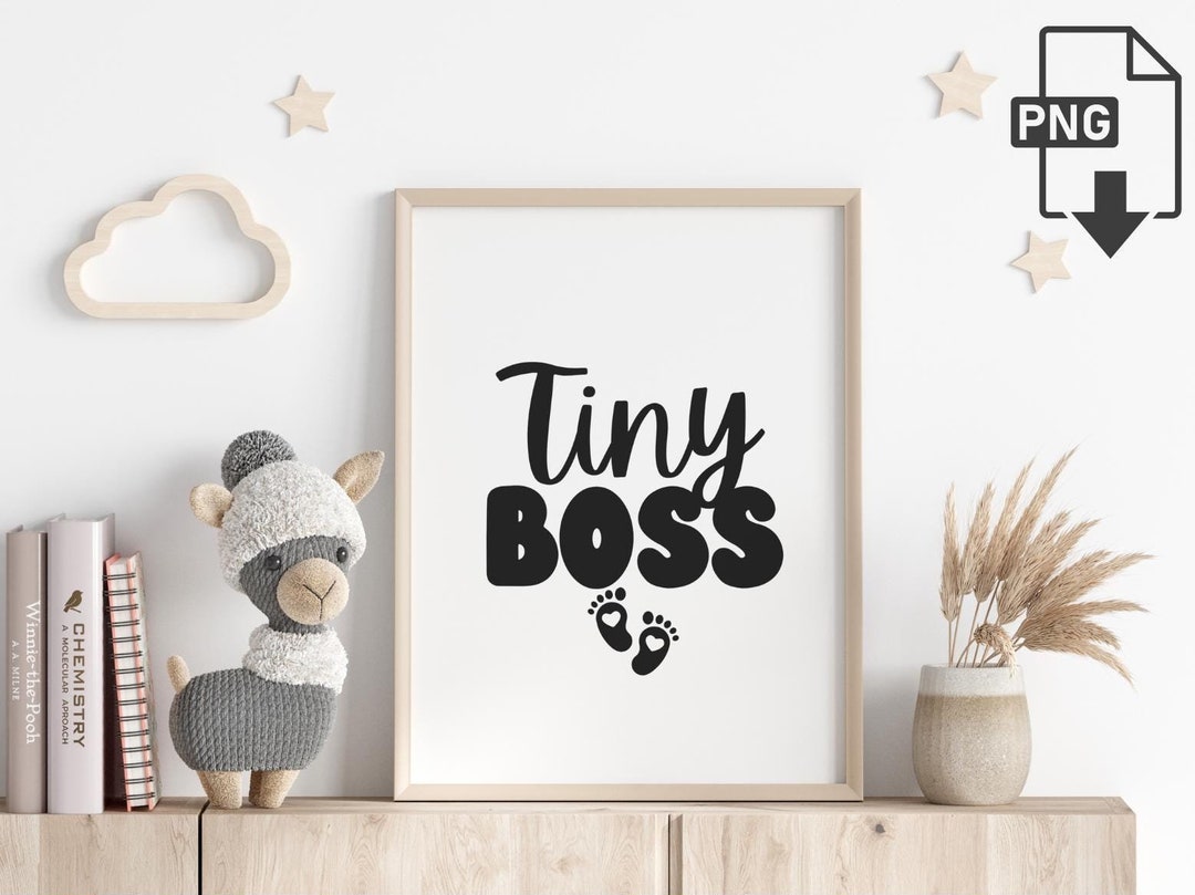 Tiny Boss PNG Baby Boss Digital Download Newborn Quote Printable Nursery Decor New Parents Gift ...