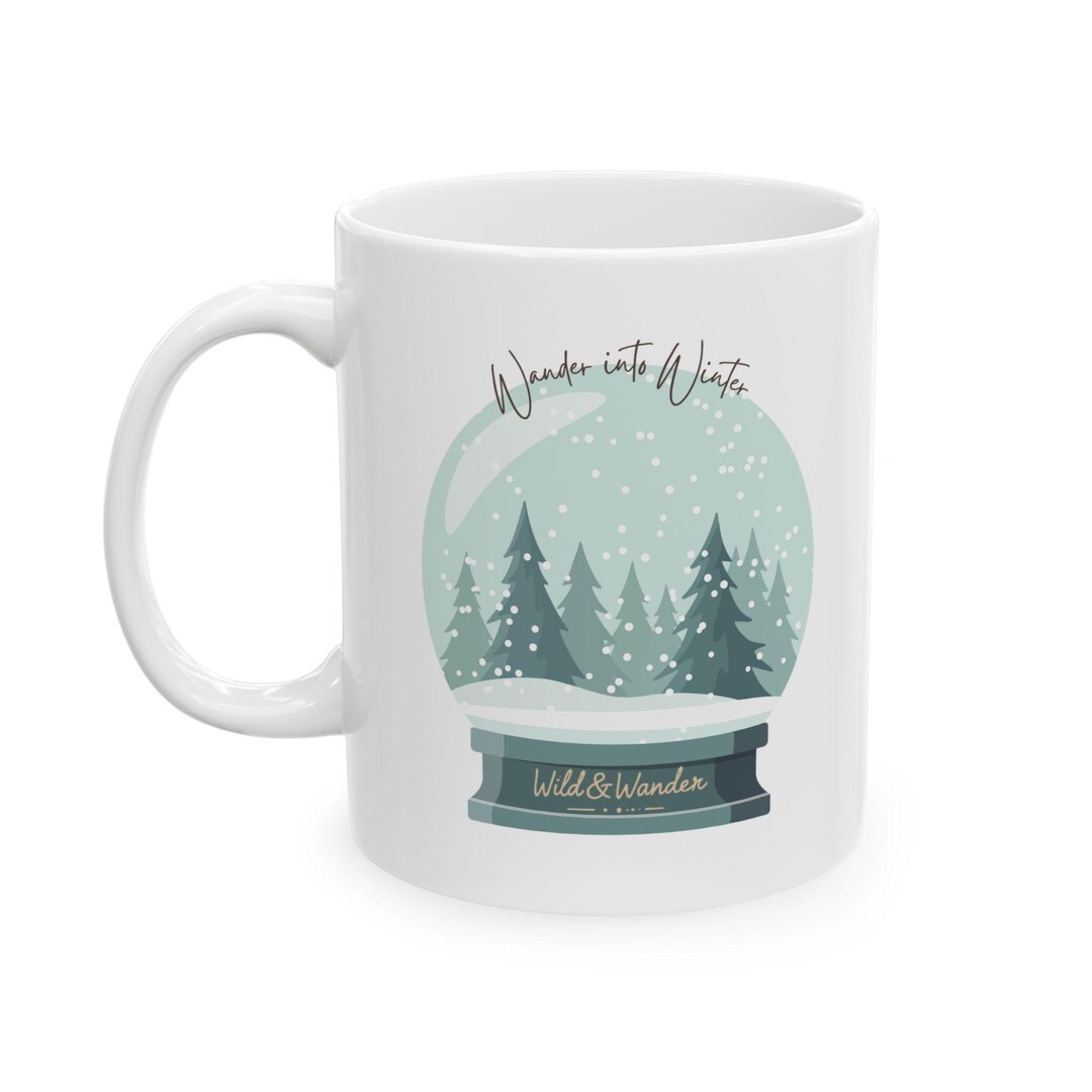 Wander Into Winter Snow Globe Mug | Cozy Winter Coffee Cup | Peaceful ...